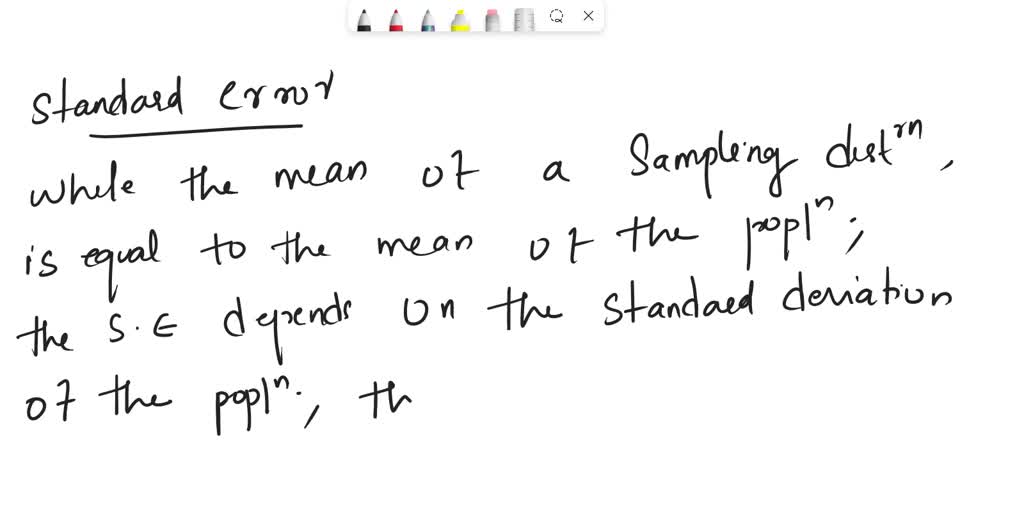 SOLVED: The standard deviation of the sampling distribution of the sample mean is also called the