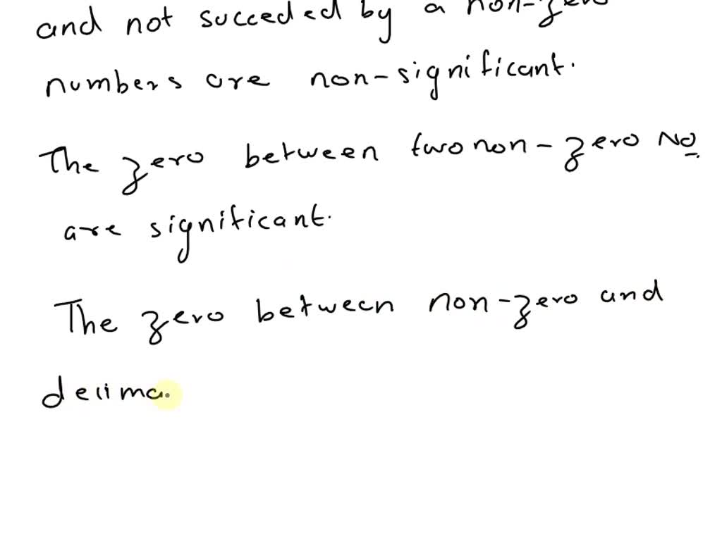 SOLVED: Zeroes rules in significant figures 1. Zeroes sandwiched ...