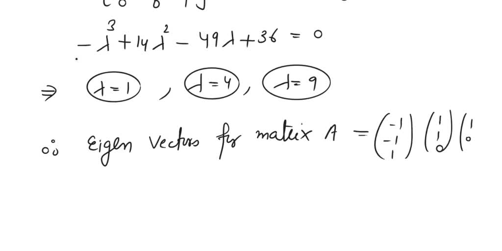 SOLVED: For the given matrix A, find the equation AX = XD, where D is a ...