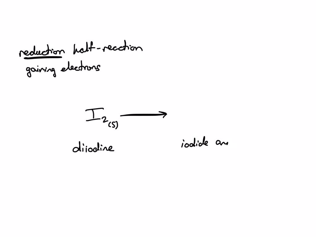 SOLVED: Write a balanced half-reaction describing the reduction of ...
