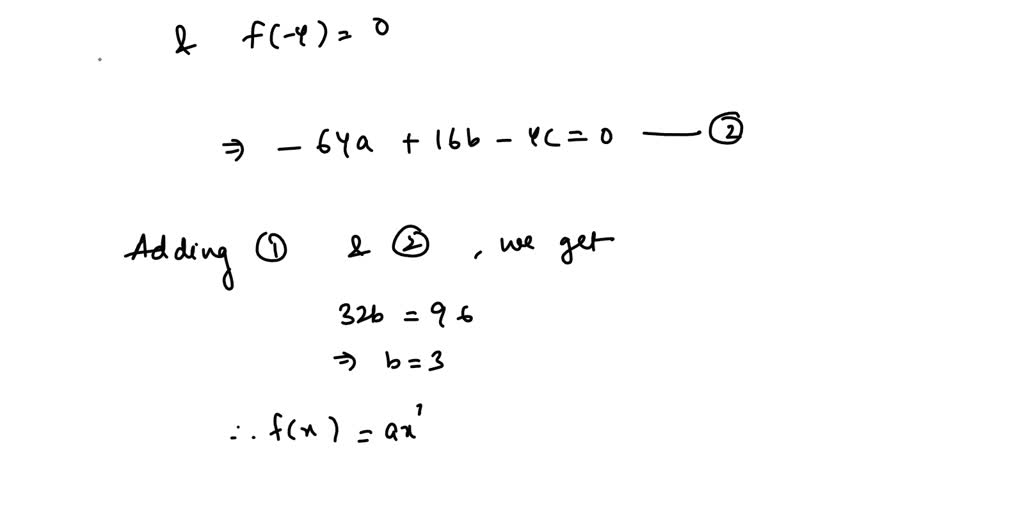 SOLVED: Find an expression for a cubic function f if f(4) = 160 and f(-4) = f(0) = f(5) = 0 ...