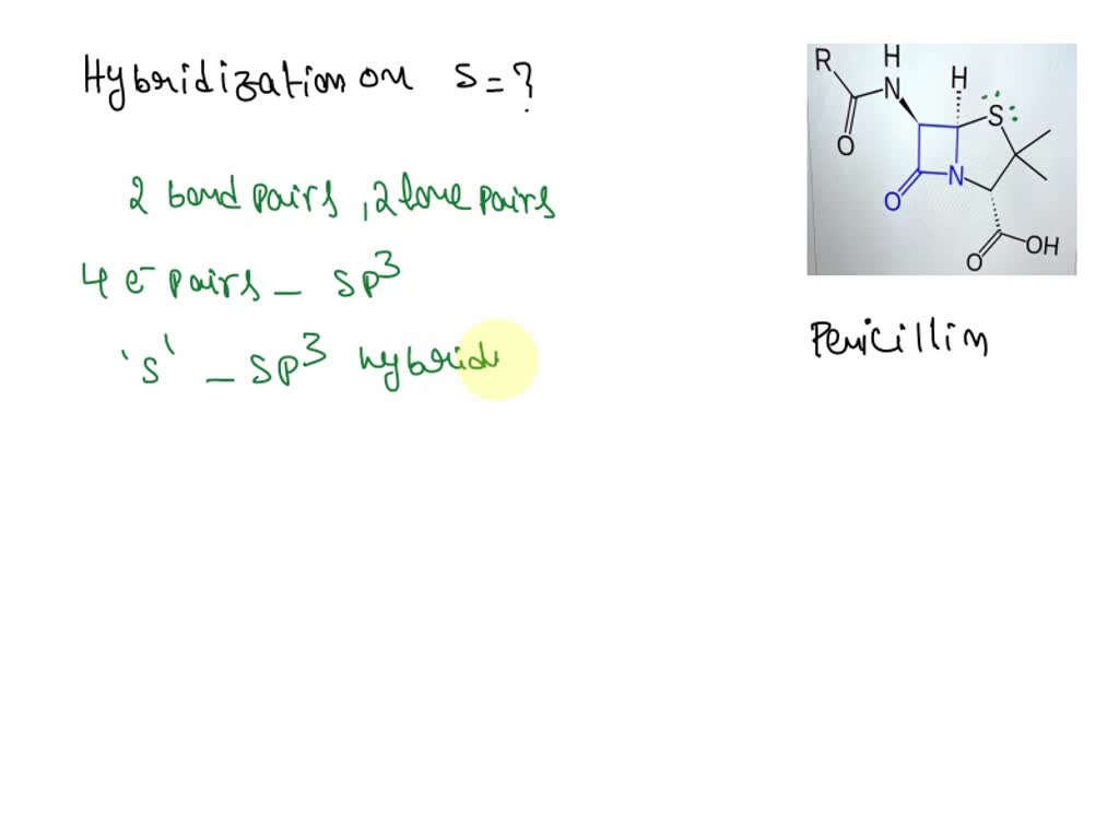 SOLVED: For the following stable molecule (a penicillin), state the ...