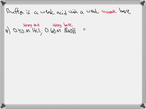 Most buffers are a mixture of a weak acid and its conjugate...