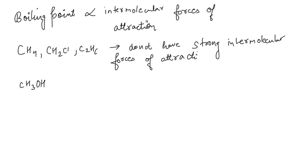 SOLVED: Based on intramolecular forces, which of the following is predicted to have the highest ...