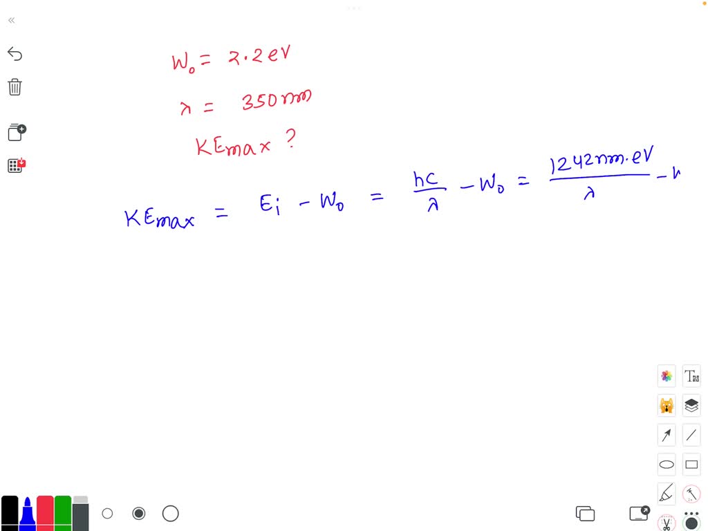SOLVED: An electron needs an energy of 2.2 eV to escape from a ...