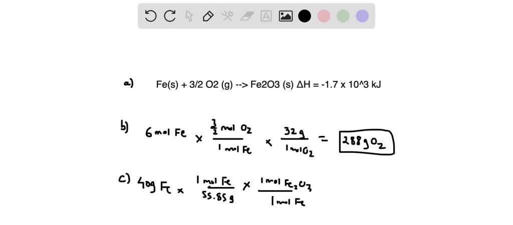 Solved Consider The Following Chemical Reaction 2 Fe2o3 196500 Cal