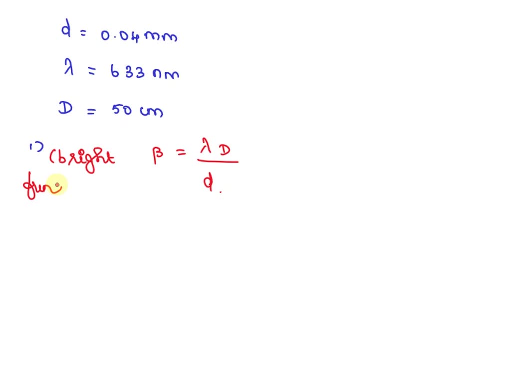 SOLVED: Whiteboard Problem: Two narrow slits, 0.04 mm apart, are illuminated by light from a ...