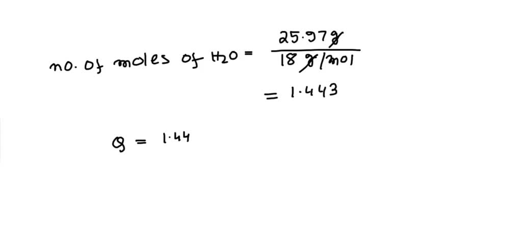 SOLVED: calculate the amount of heat (in kJ) required to convert 25.97 of water to steam at 100 ...
