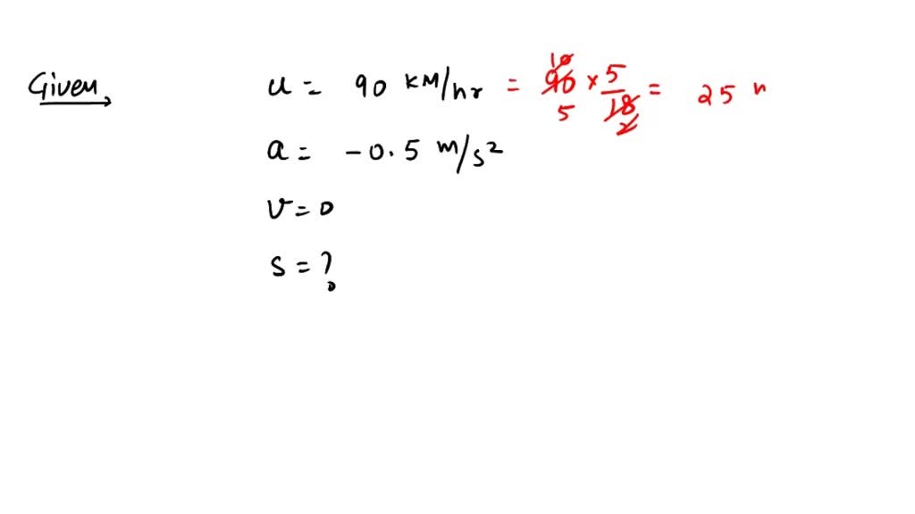 SOLVED: A train is travelling at a speed of 90 km h−1. Brakes are ...