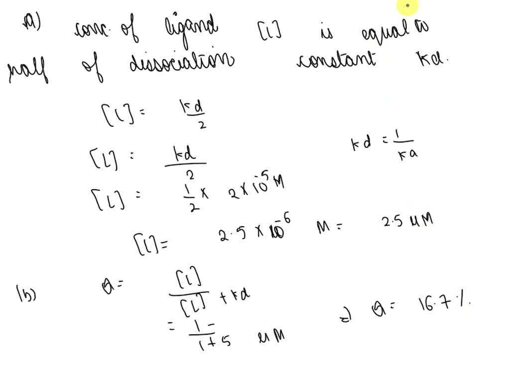 SOLVED: 2 a.) A protein has binding affinity for its ligand (a peptide ...