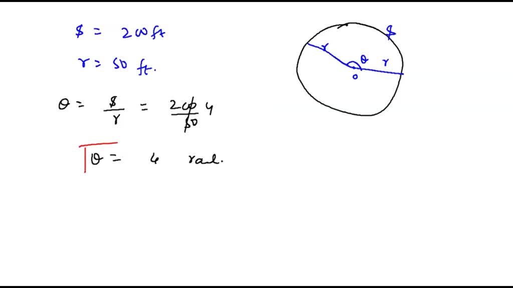 SOLVED: A circular length 100ft subtends a central angle in a circle of ...
