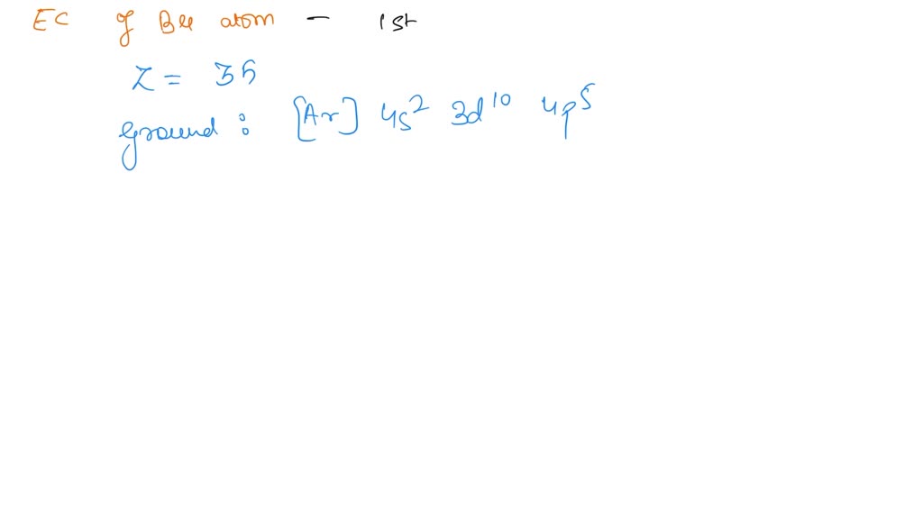 SOLVED: Why is the electron configuration for bromine [Ar]3d10 4s2 4p5 ...