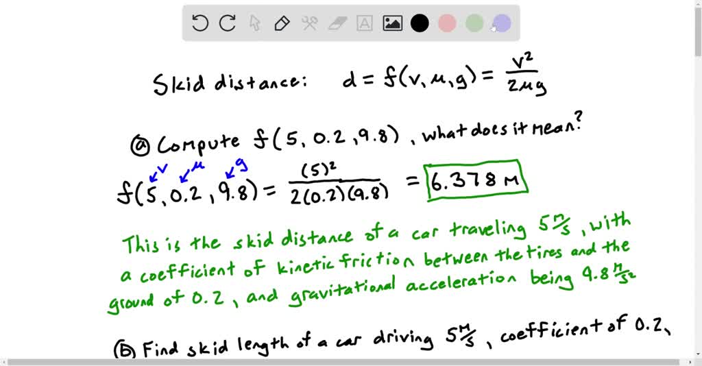 SOLVED: When car brakes suddenly; it may eave skid mark: Given an ...