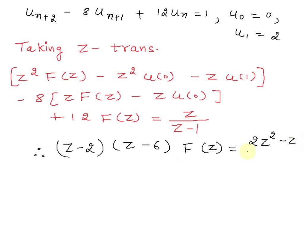 SOLVED: Using Z-transform, solve the difference equation: Un+2 + 8Un+1 ...