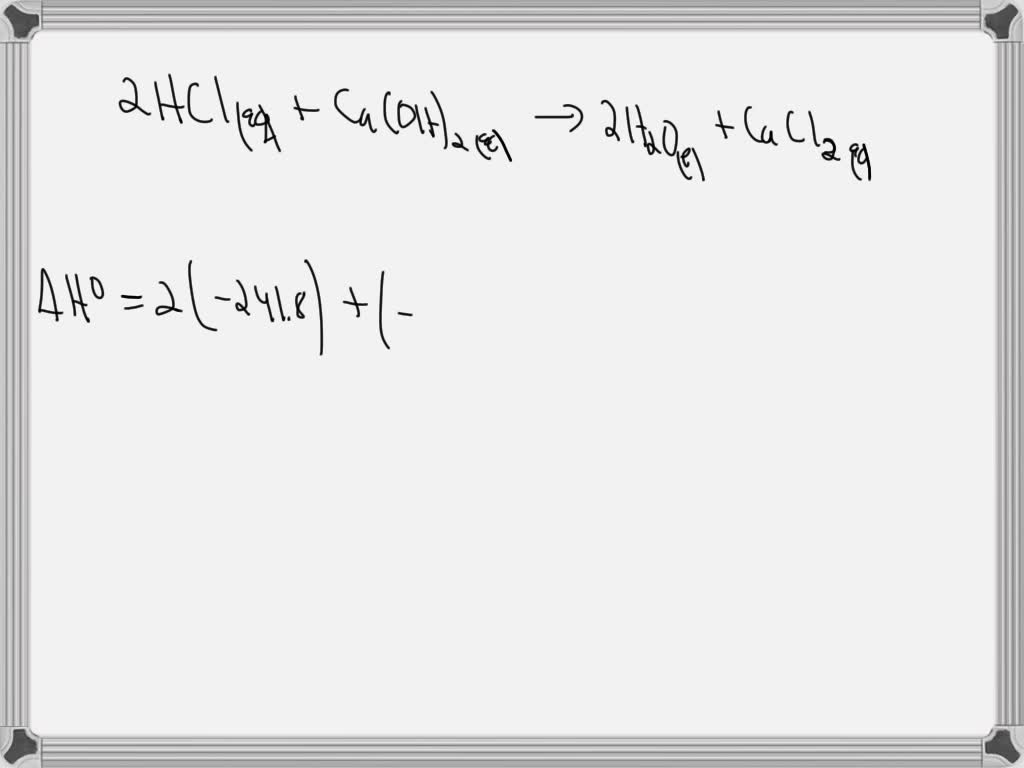SOLVED: Calculate the enthalpy (increment H) for the following reaction ...