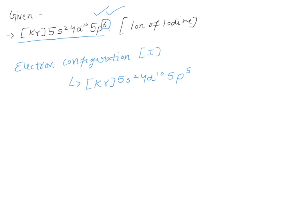 SOLVED: A certain ion of iodine (I) has the following electron ...