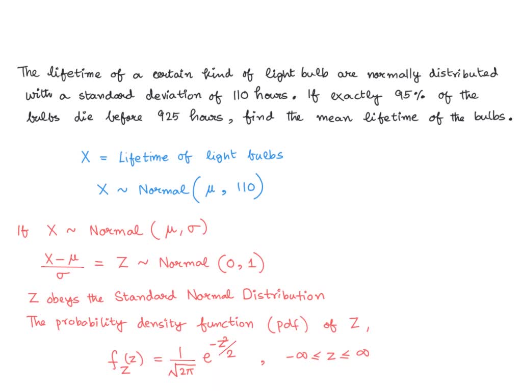 SOLVED: Suppose that the lifetimes of a certain kind of light bulb are normally distributed with ...