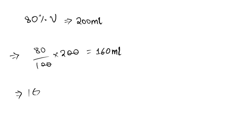 SOLVED: An experiment requires a solution that 80% formed methyl ...
