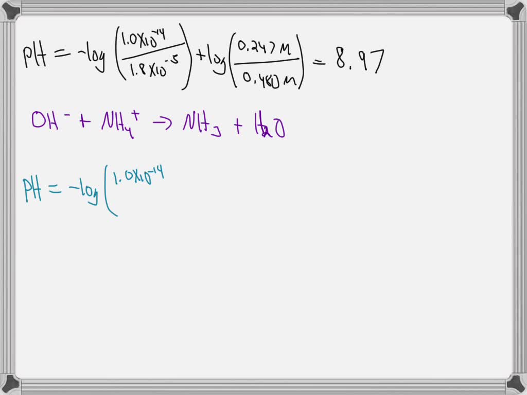 SOLVED: A buffer solution contains 0.480 M NH4Cl and 0.247 M NH3 (ammonia). Determine the pH ...