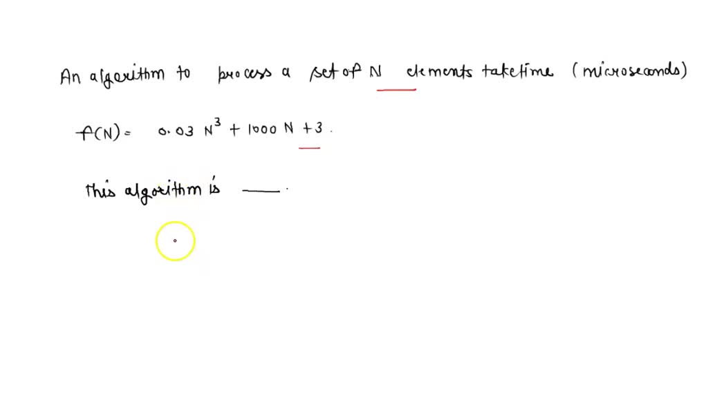 Solved An Algorithm To Process A Set Of N Elements Takes Time In 3325
