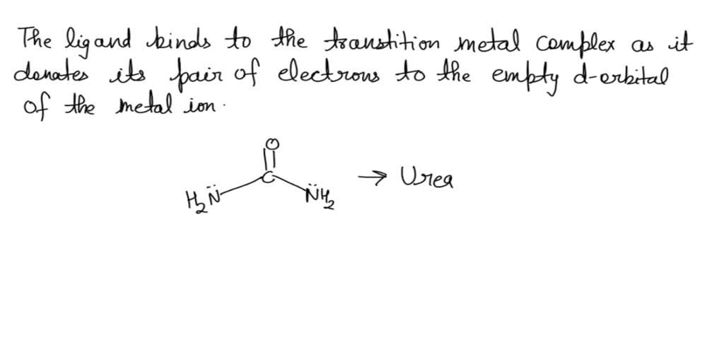 SOLVED: 2. Describe the bond formation when urea acts as a ligand in a ...