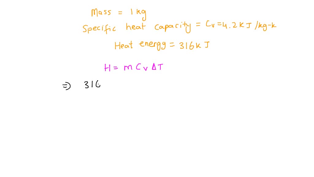 SOLVED Two Kg Of Water Cv 4 2 KJ kg K Are Heated Using 200 Btu Of