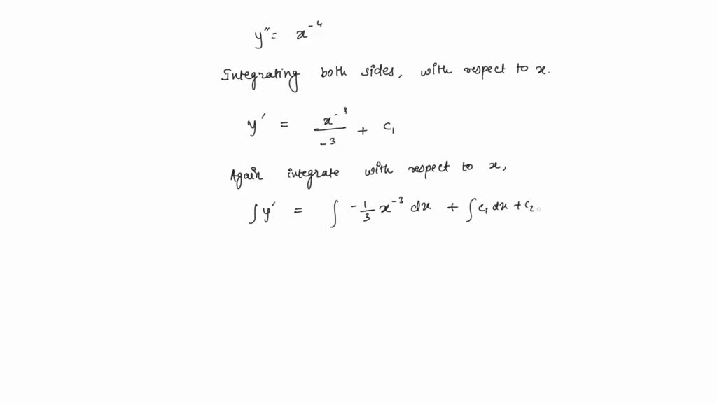 SOLVED: Solve the ODE by integration Or by remembering differentiation ...