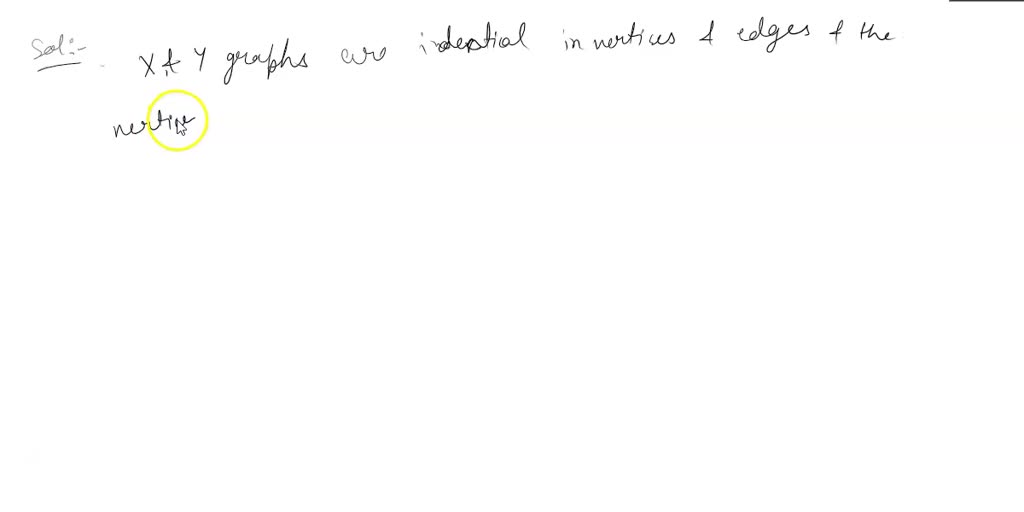 SOLVED: The following graphs are isomorphic. Select one: True False