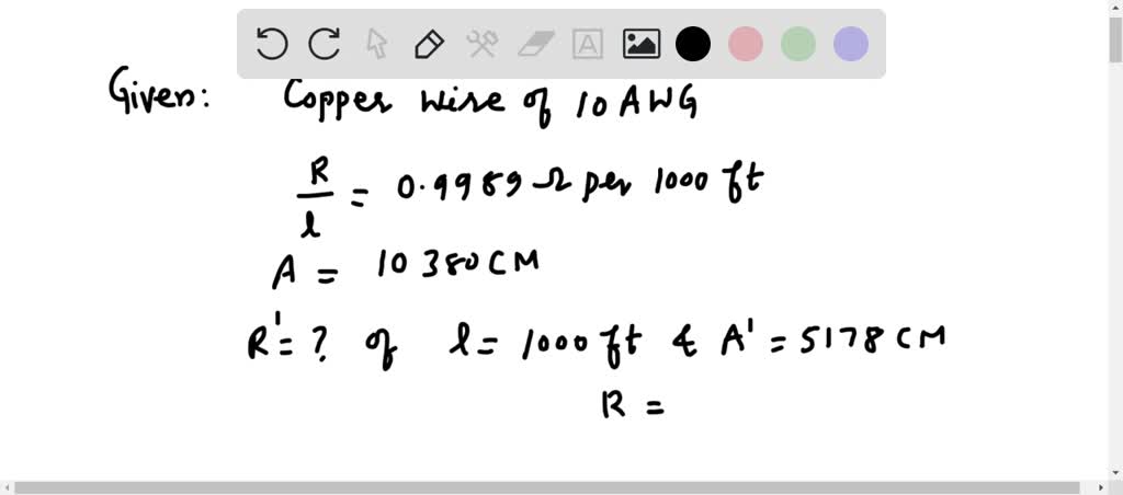 SOLVED: A number 10 AWG copper wire has a resistance of 0.9989 ohms per ...