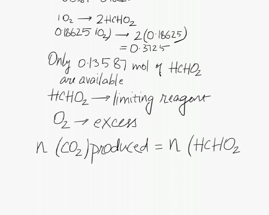 SOLVED: Formic acid, HCHO2, burns in oxygen to form carbon dioxide and ...
