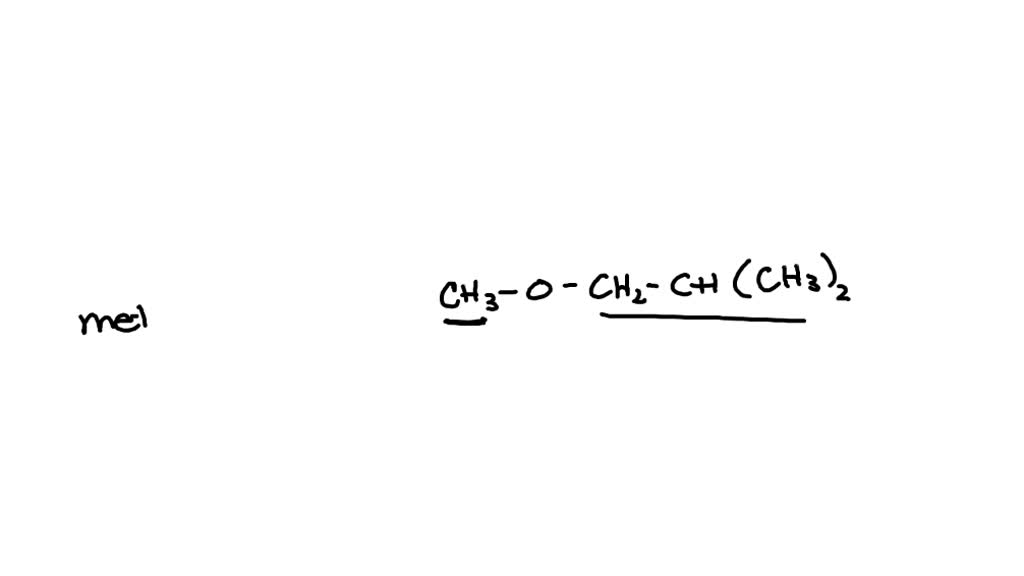 SOLVED: The common name for the following compound is: CH3-O-CH2-CH(CH3)2 sopropyl methyl ether ...