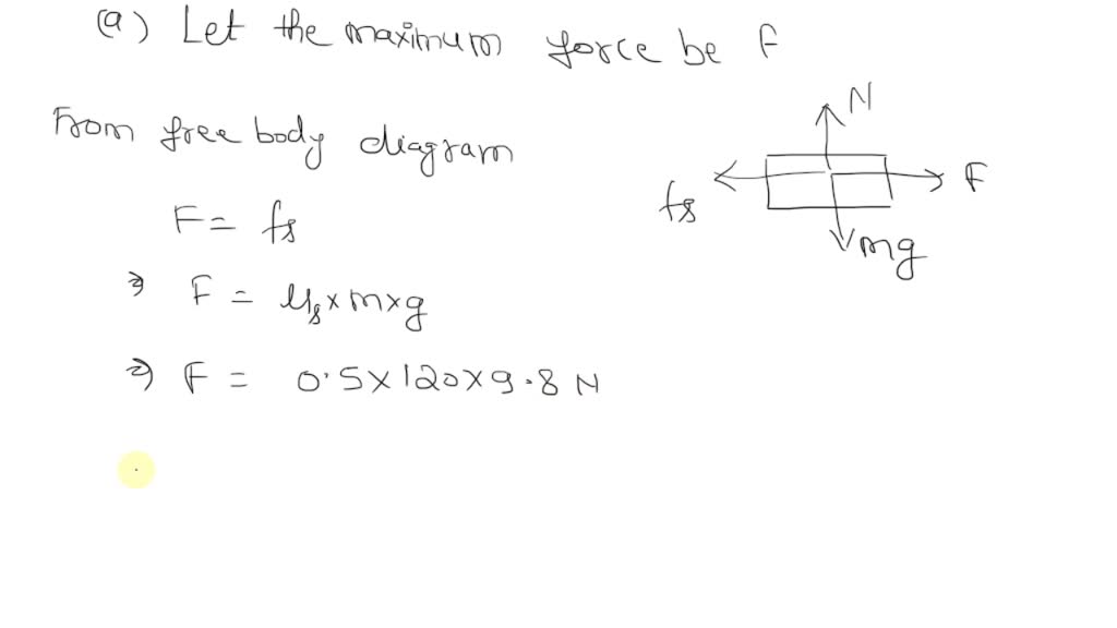 SOLVED: 48. Suppose you have a 120-kg wooden crate resting on a wood floor, with a coefficient ...