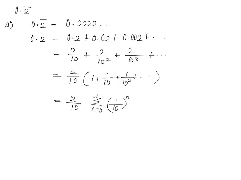 SOLVED: Consider the following repeating decimal. 0.618 (a) Write the ...