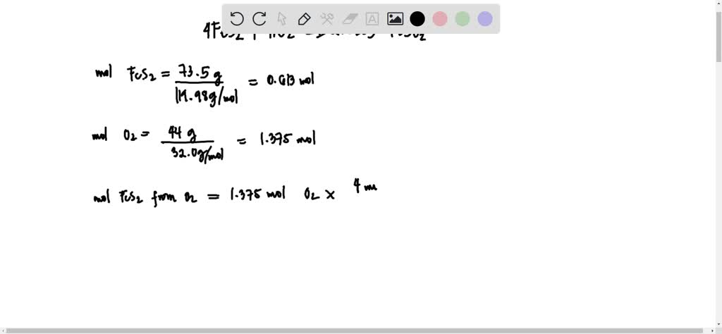 Solved If 73 5 Grams Of Fes2 Is Allowed To React With 44 Grams Of O2