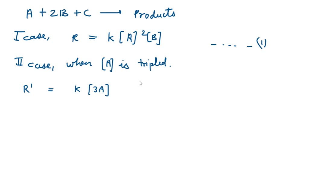 SOLVED: The reaction A + 2B + C > Products has a rate law of Rate = k[A ...