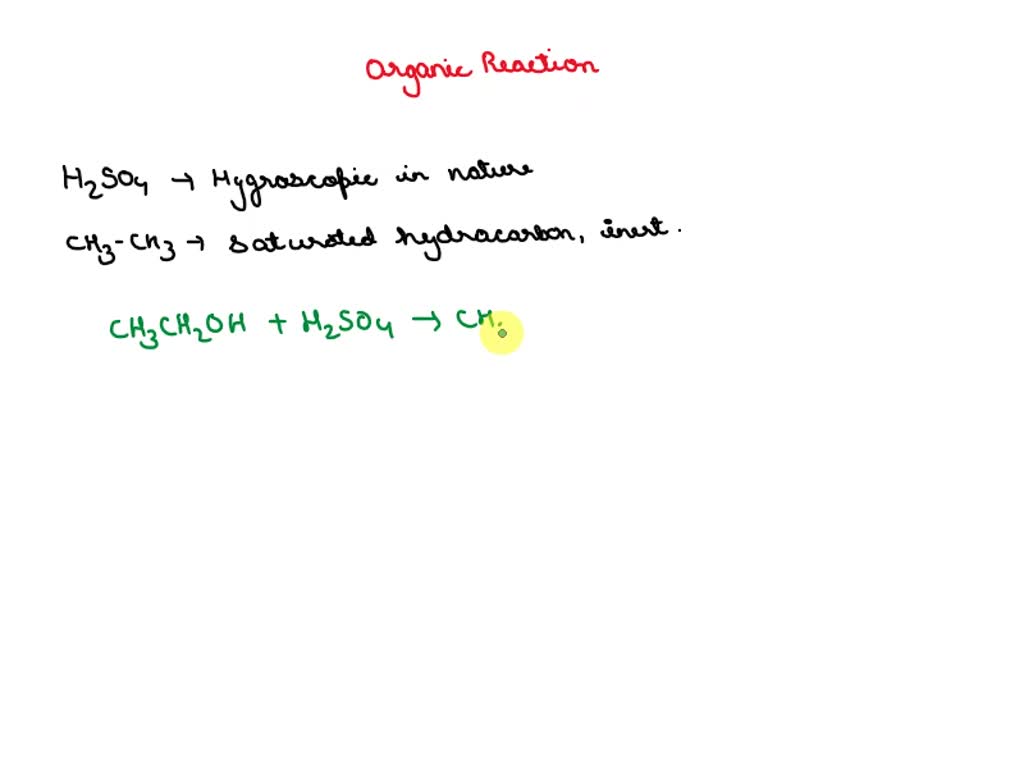 SOLVED: What reaction occurs when CH3CH2OH is treated with (a) H2SO4 ...