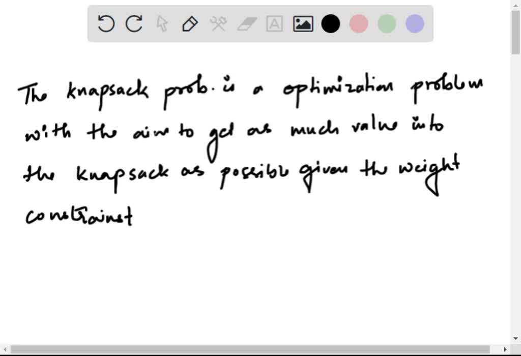 SOLVED: When the capacity of the knapsack is 13, solve the following 0 ... SOLVED: When the capacity of the knapsack is 13, solve the following 0 ...