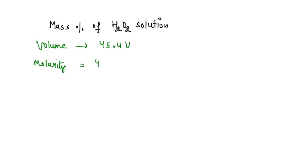SOLVED: Calculate the % by mass of an H2O2 solution which is 45.4 volume.