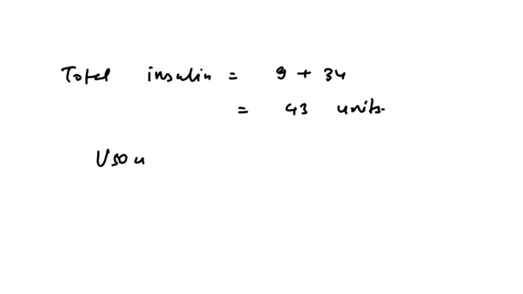 SOLVED: The client is prescribed Regular Insulin 9 units and NPH ...