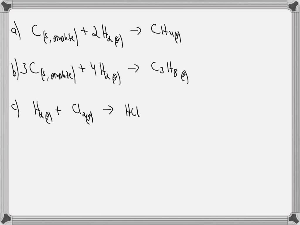 SOLVED: Write the formation reaction for each of the following ...