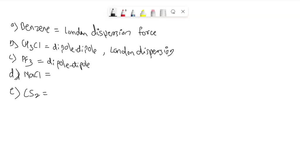 SOLVED: Name the type(s) of intermolecular forces that exists between molecules (or basic units ...