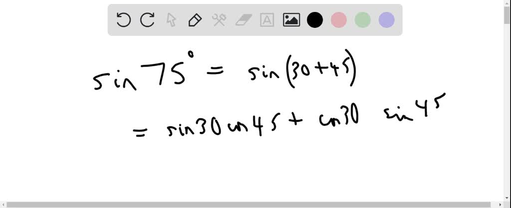 SOLVED: 'Find the exact value of sin 75 by using a sum or difference ...