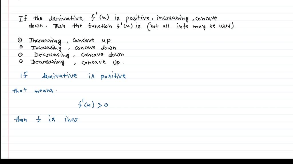 SOLVED If The Derivative F v Is Positive Increasing Concave Down solved-if-the-derivative-f-v-is-positive-increasing-concave-down