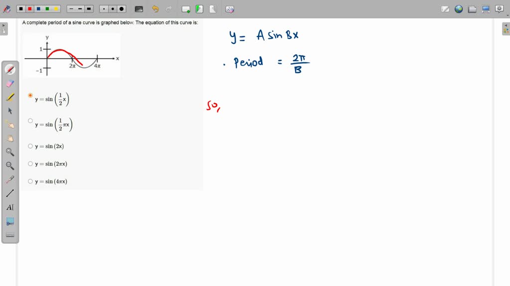 SOLVED: A complete period of a sine curve is graphed below. The ...