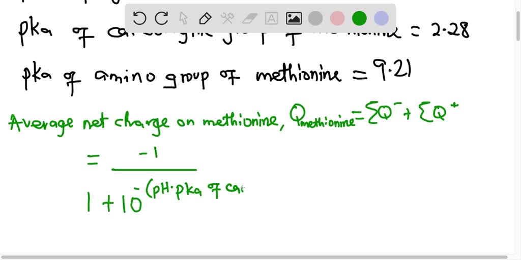 SOLVED: The pKa of the -carboxyl group of methionine is 2.28 and the pK ...