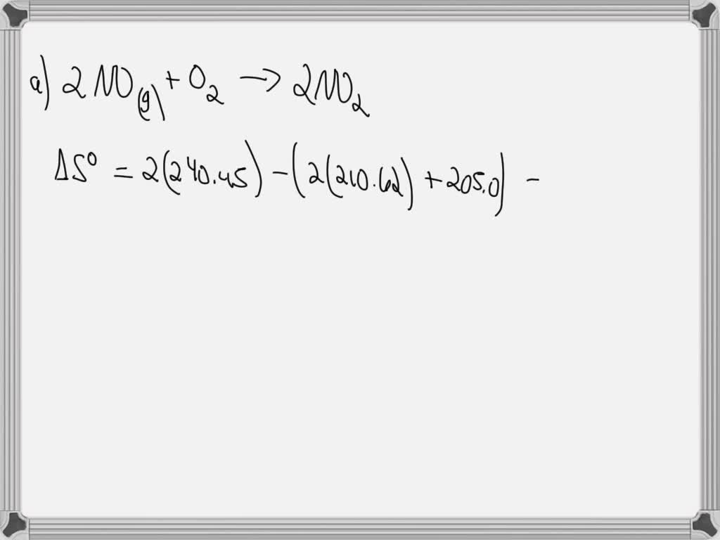 SOLVED: Use a Table of Thermodynamic Data to calculate the standard molar entropy change for a ...