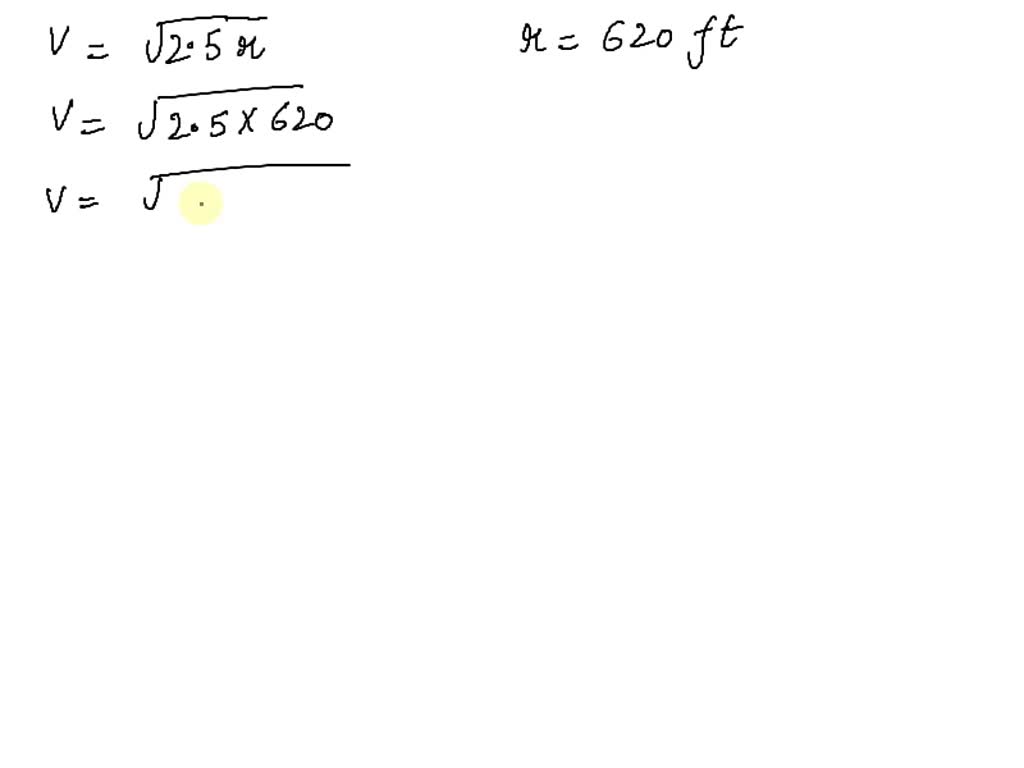 SOLVED: The formula V25r models the maximum safe speed, miles per hour ...