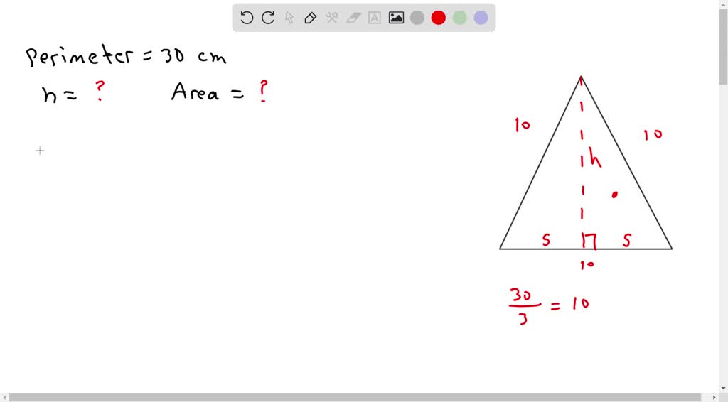 SOLVED: An equilateral triangle has a perimeter of 30 cm. Find the ...