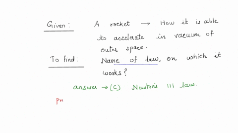 SOLVED: How can Newton's third law describe the forces affecting a ...