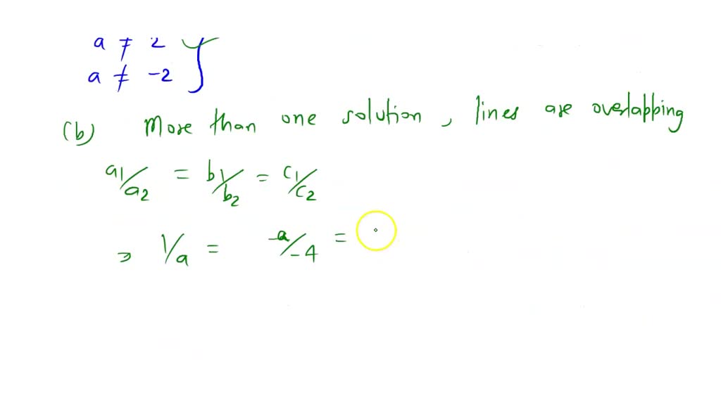 SOLVED: x-ay = 1,, ax-4y = b For which values of a does each system ...